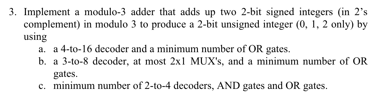 Solved Implement a modulo-3 ﻿adder that adds up two 2-bit | Chegg.com