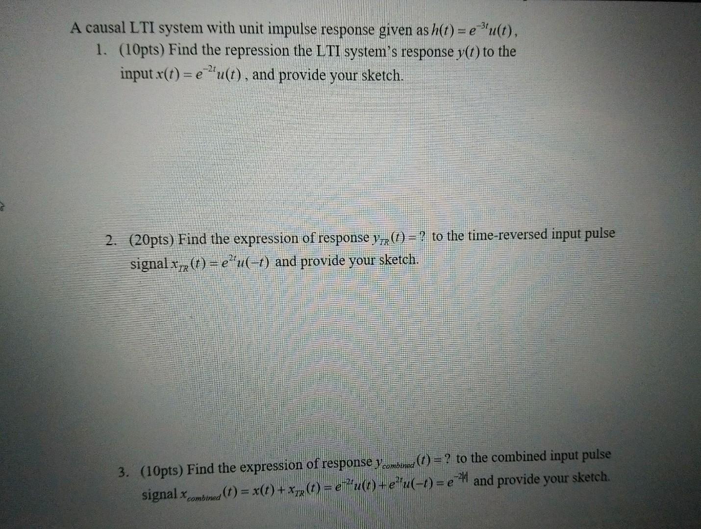 Solved A causal LTI system with unit impulse response given | Chegg.com