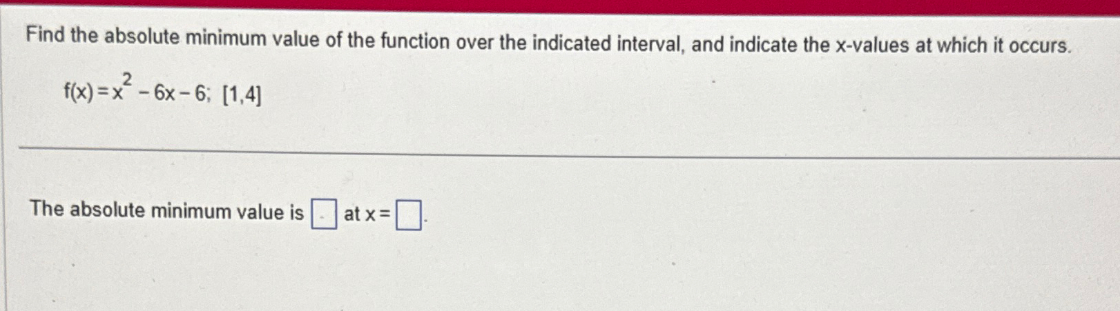Solved Find the absolute minimum value of the function over | Chegg.com