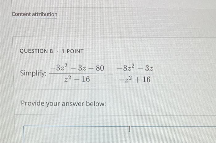 Solved Content attribution QUESTION 8 1 POINT Simplify: -322 | Chegg.com