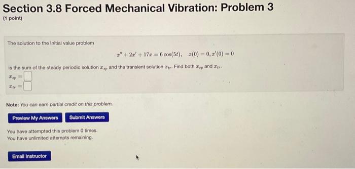 Solved Section 3.8 Forced Mechanical Vibration: Problem 3 (1 | Chegg.com