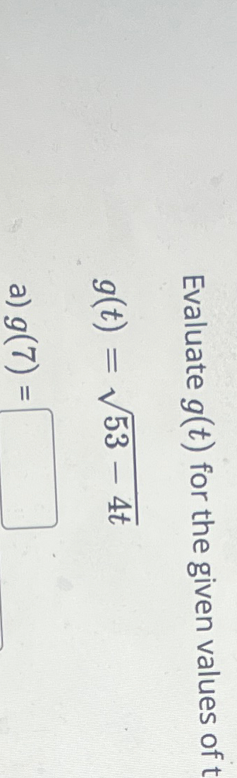 Solved Evaluate g(t) ﻿for the given values | Chegg.com
