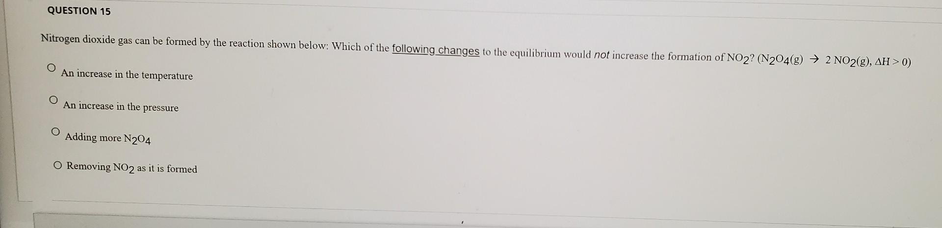 Solved QUESTION 15 Nitrogen dioxide gas can be formed by the | Chegg.com