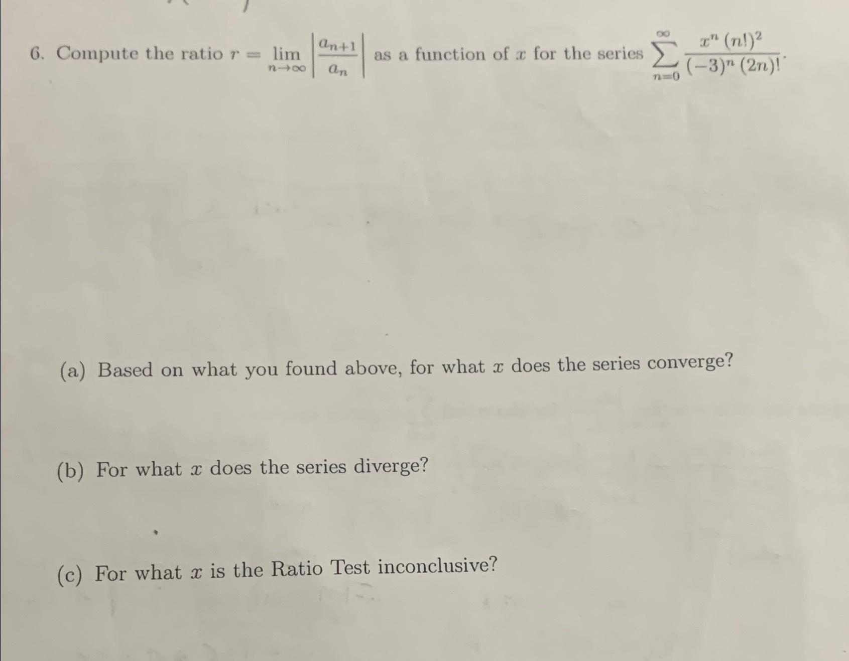Solved Compute the ratio r=limn→∞|an+1an| ﻿as a function of | Chegg.com