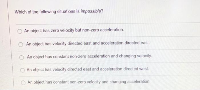 Solved Which of the following situations is impossible? An | Chegg.com