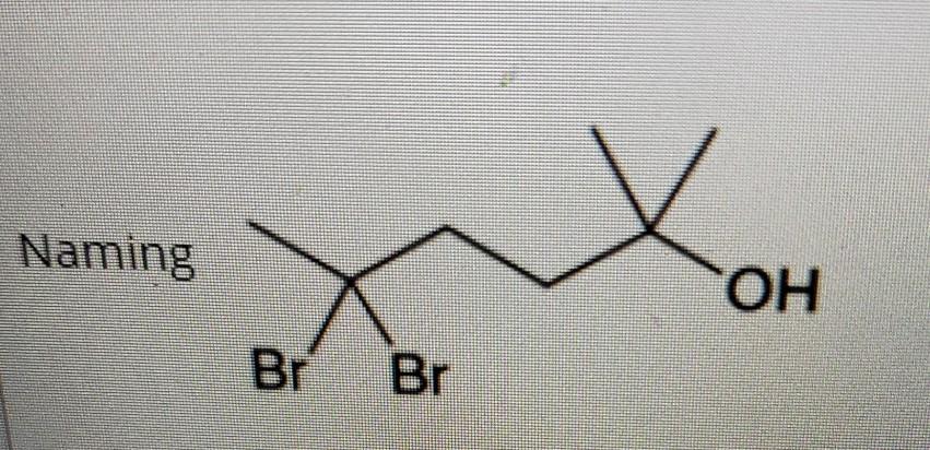 Solved ОН Naming 16 НО. Naming Naming ОН Br Br OH | Chegg.com