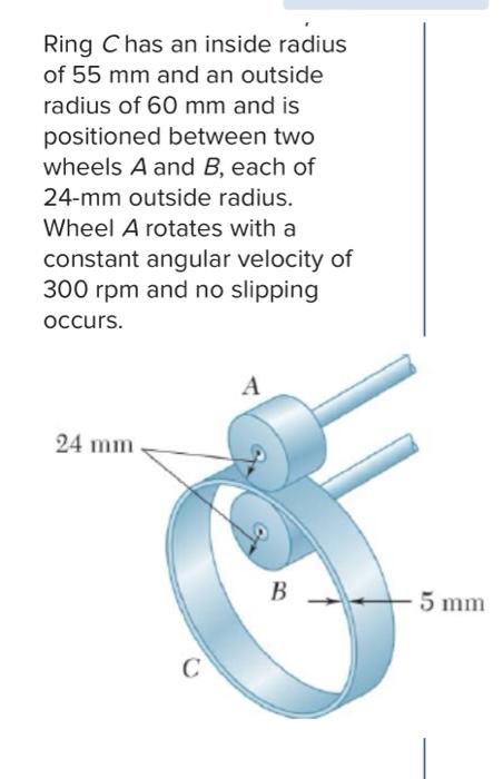 Solved Ring C has an inside radius of 55 mm and an outside | Chegg.com