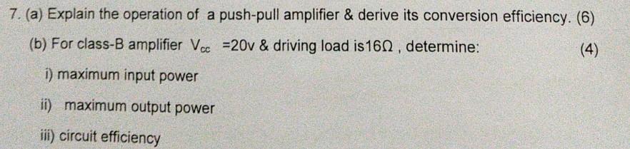 Solved 7. (a) Explain the operation of a push-pull amplifier | Chegg.com