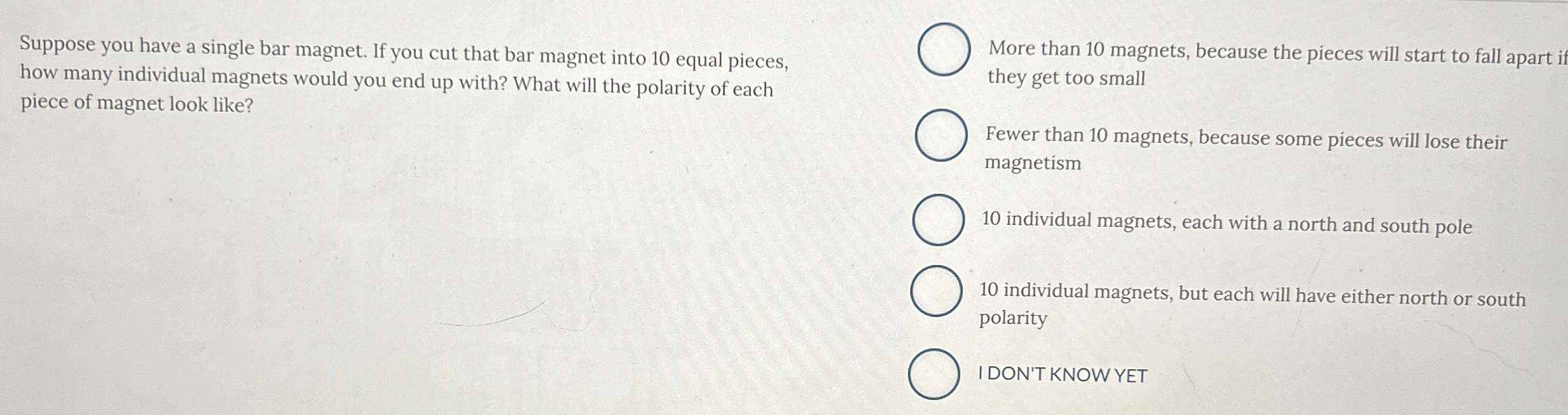 Solved Suppose you have a single bar magnet. If you cut that | Chegg.com
