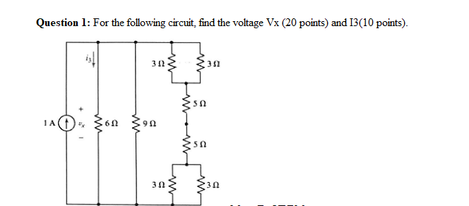 Solved Question 1: For the following circuit, find the | Chegg.com
