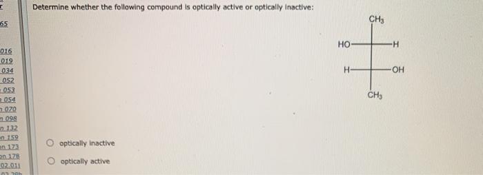 Solved Determine whether the following compound is optically | Chegg.com