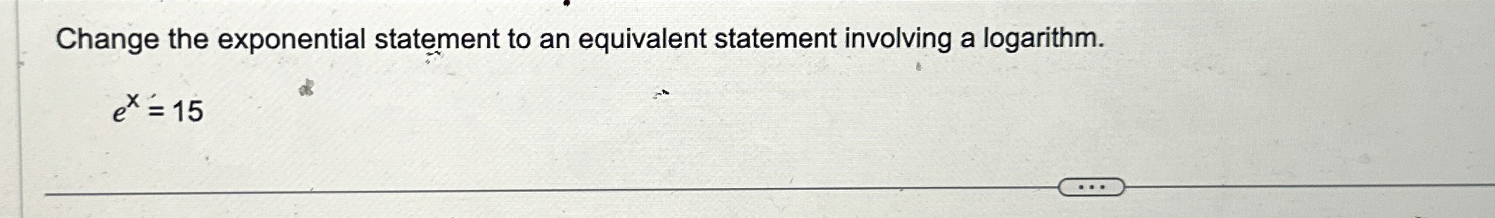 Solved Change the exponential statement to an equivalent | Chegg.com
