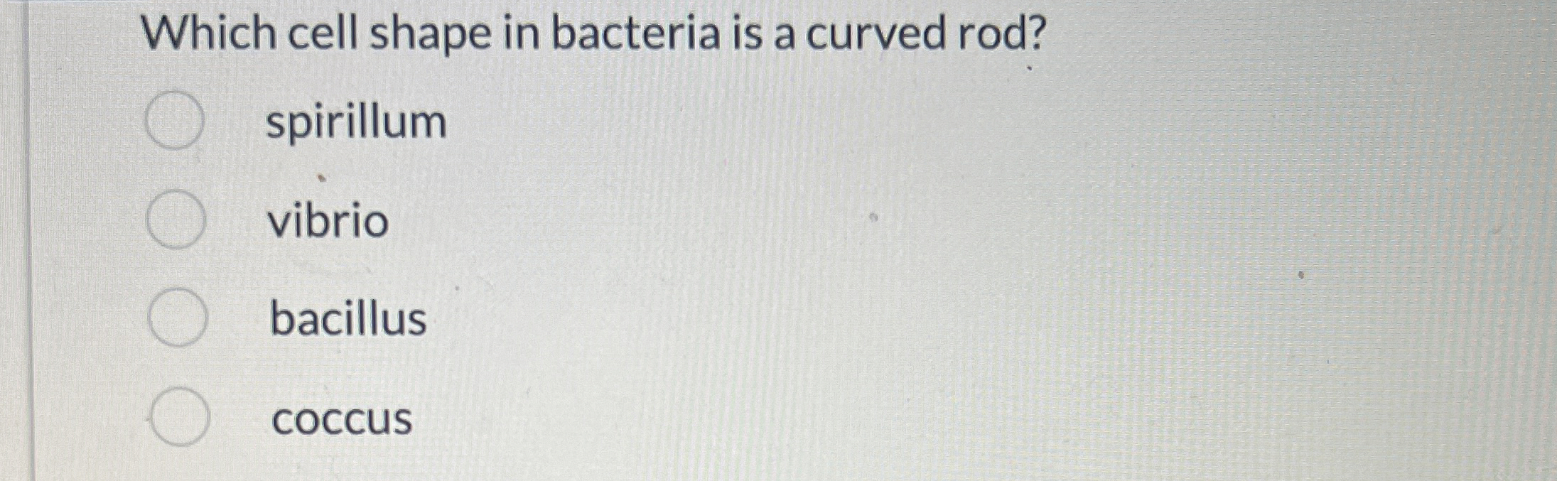 Solved Which cell shape in bacteria is a curved | Chegg.com