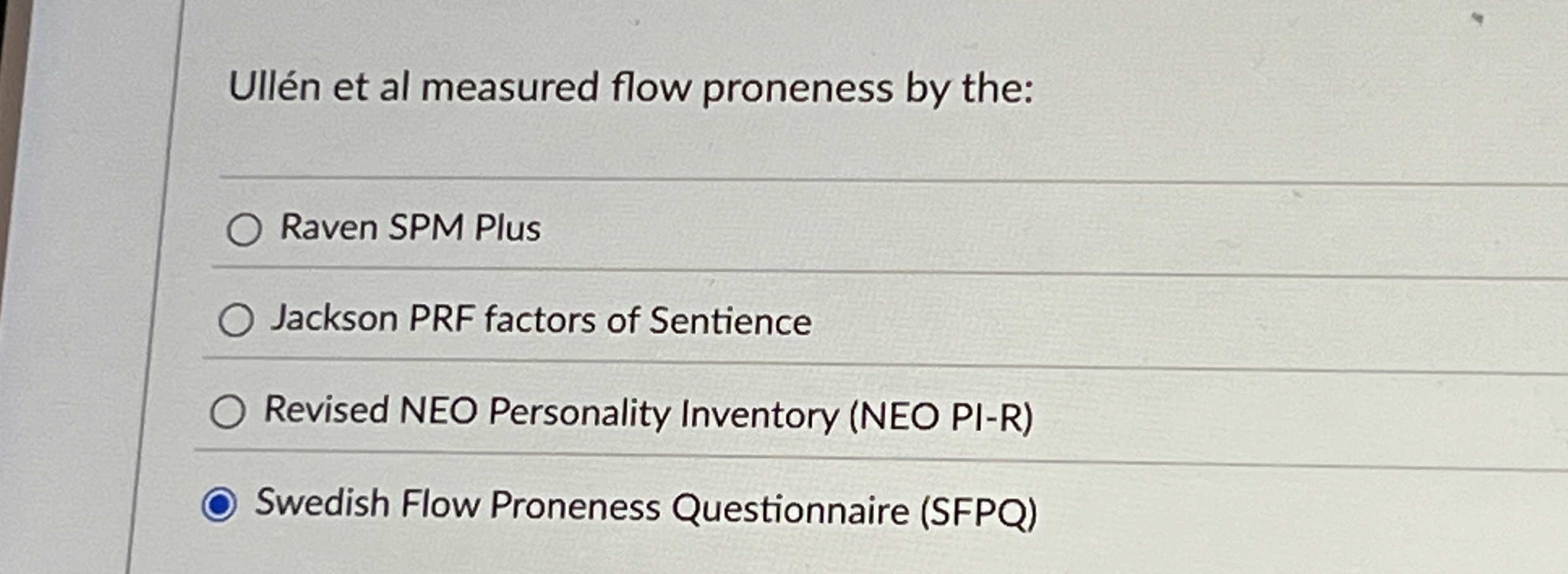 Solved Ullén et al measured flow proneness by the:Raven SPM | Chegg.com