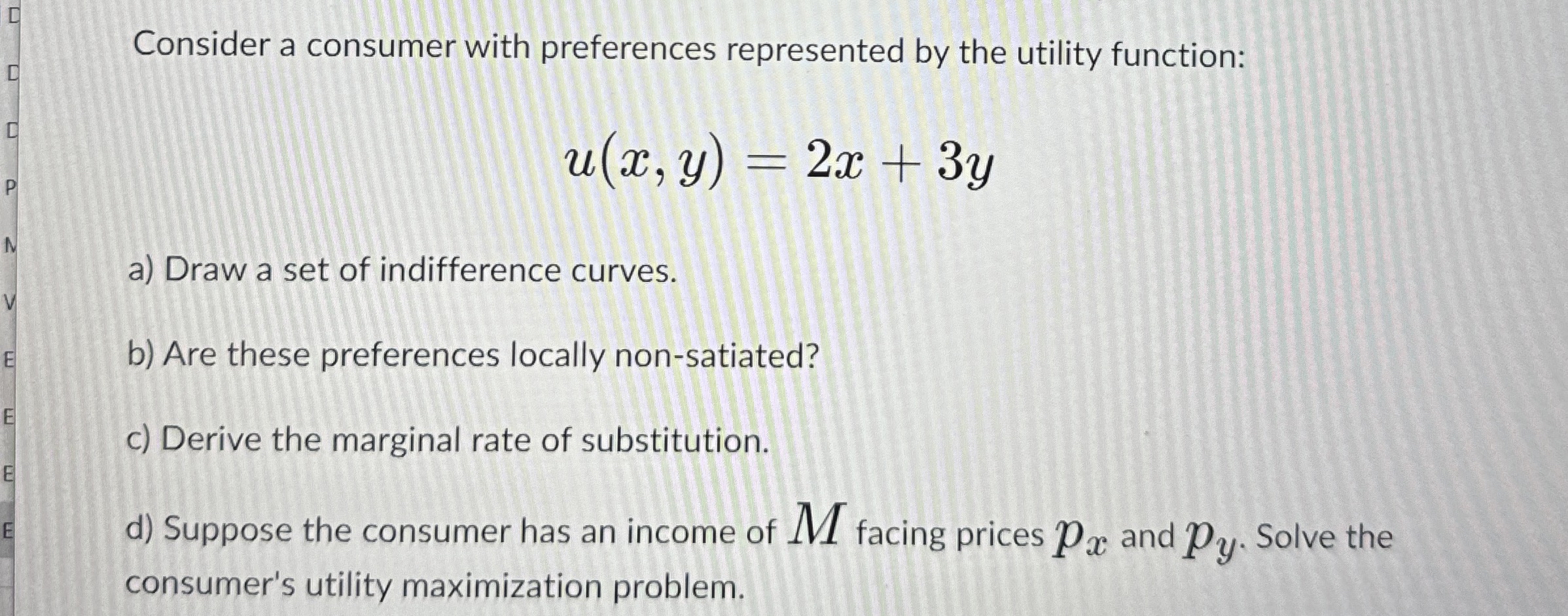 Solved Consider a consumer with preferences represented by | Chegg.com