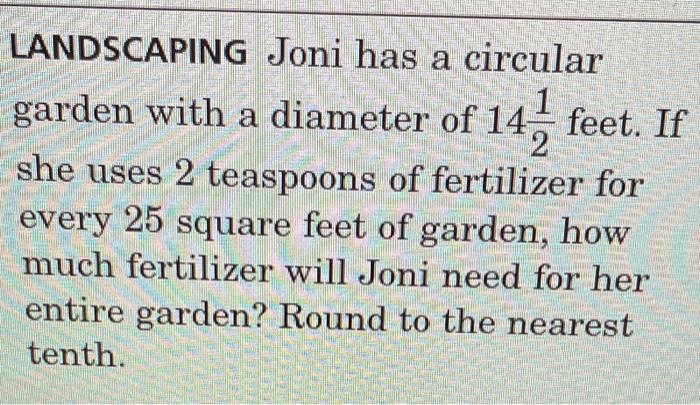 Solved LANDSCAPING Joni has a circular garden with a | Chegg.com