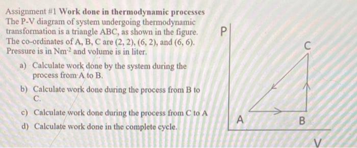 Solved Р С Assignment #1 Work done in thermodynamic | Chegg.com