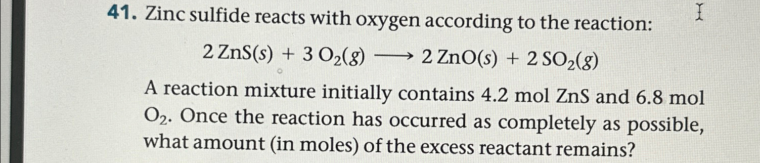 Solved Zinc sulfide reacts with oxygen according to the | Chegg.com