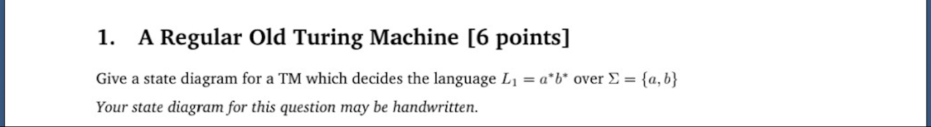 Solved A Regular Old Turing Machine [6 ﻿points]Give a state | Chegg.com