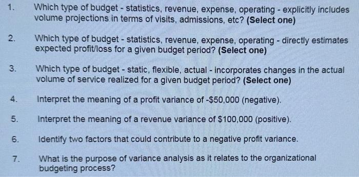 Solved 1. Which type of budget - statistics, revenue, | Chegg.com