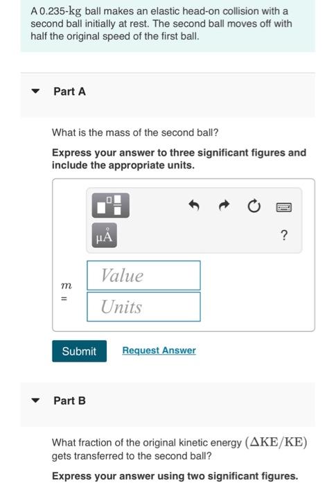 Solved A 0.235−kg ball makes an elastic head-on collision | Chegg.com