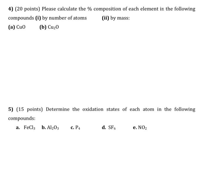 Solved 4) (20 points) Please calculate the % composition of | Chegg.com