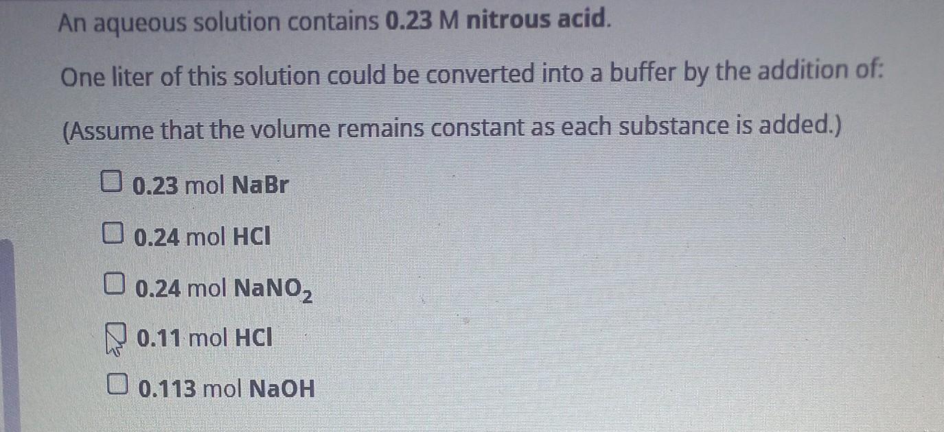 Solved An aqueous solution contains 0.23M nitrous acid. One | Chegg.com