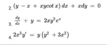 Solved 2. (y - 3 + xycot x) dx + xdy = 0 dy 3. dr + y = | Chegg.com