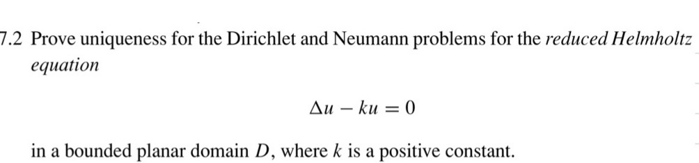 Solved 7.2 ﻿Prove uniqueness for the Dirichlet and Neumann | Chegg.com