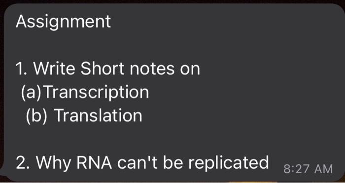 Solved Assignment 1. Write Short notes on (a) Transcription | Chegg.com