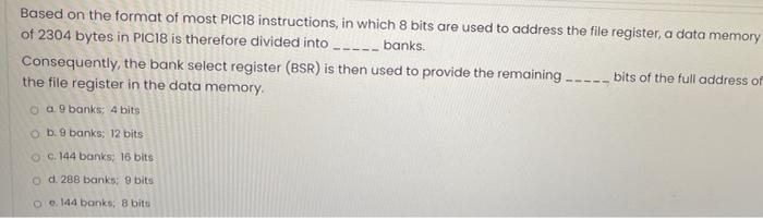 Solved Based on the format of most PIC18 instructions, in | Chegg.com