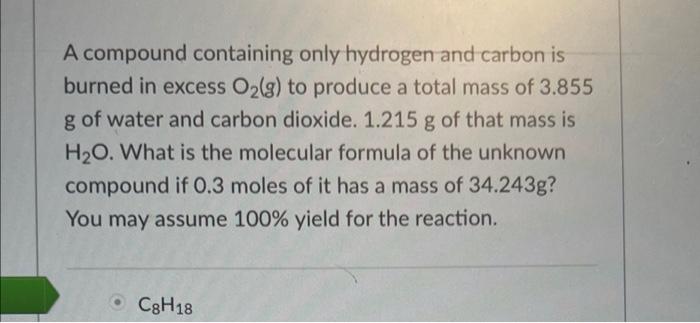 Solved A compound containing only hydrogen and carbon is | Chegg.com