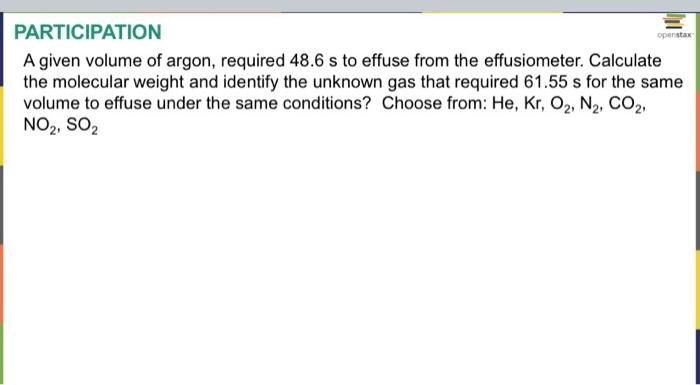 Solved openstax PARTICIPATION A given volume of argon, | Chegg.com