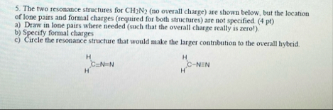 Solved The two resonance structures for CH2N2 (no overall | Chegg.com