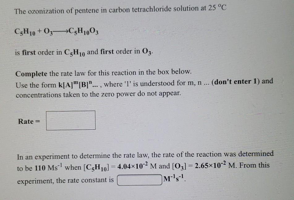 Solved The ozonization of pentene in carbon tetrachloride | Chegg.com