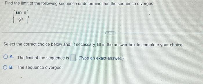 Solved Find the limit of the following sequence or determine | Chegg.com