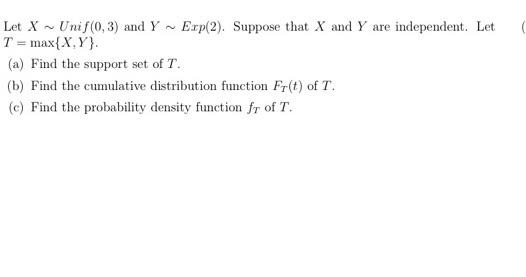 Solved Let X∼Unif(0,3) and Y∼Exp(2). Suppose that X and Y | Chegg.com