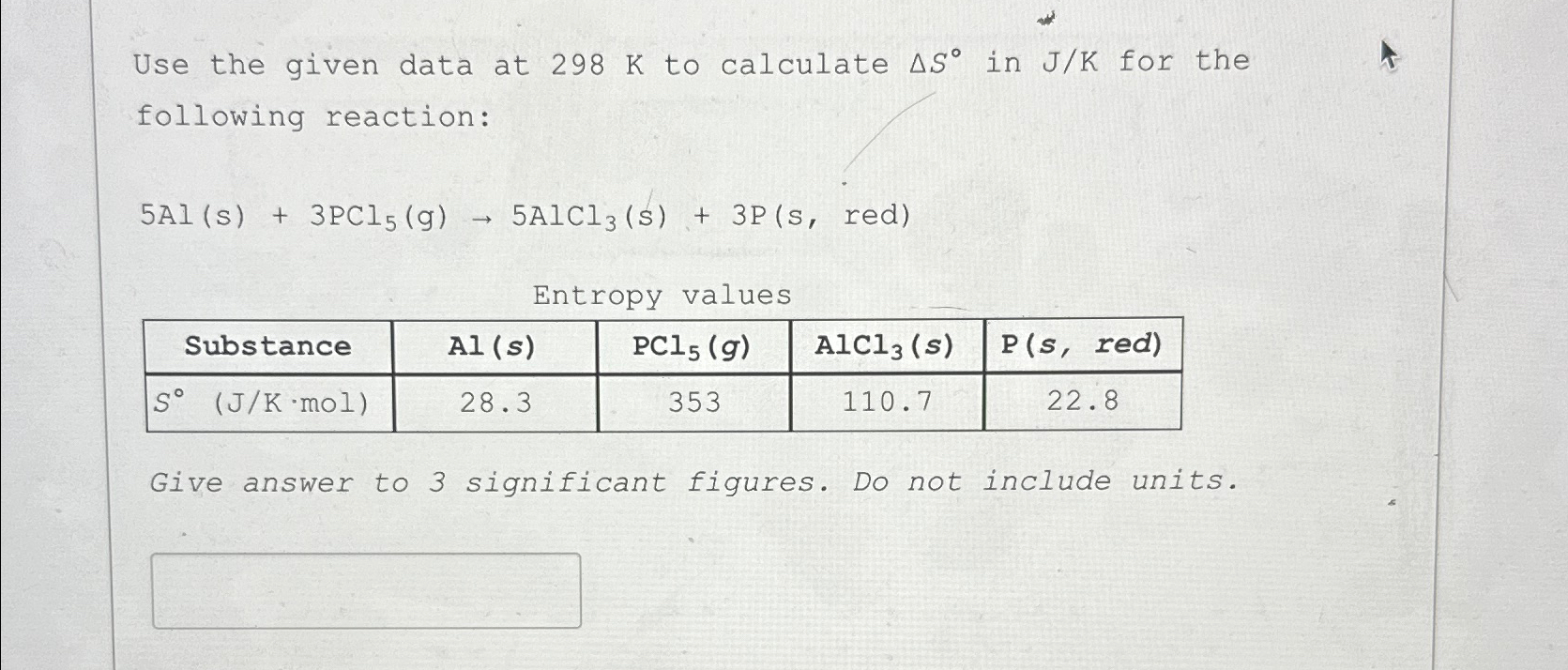 Use the given data at 298K ﻿to calculate ΔS° ﻿in JK | Chegg.com