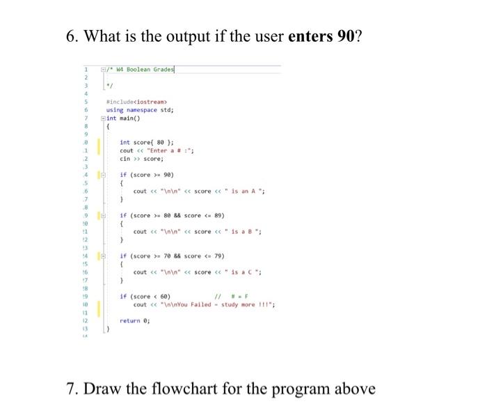 Solved what is the output using c++ and draw a flow chart | Chegg.com