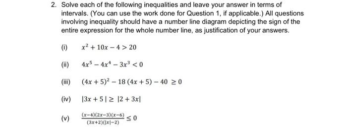 Solved 2. Solve each of the following inequalities and leave | Chegg.com