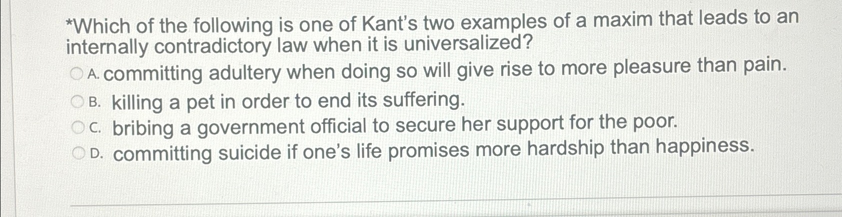 Solved *Which of the following is one of Kant's two examples | Chegg.com