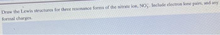 Solved Draw the Lewis structures for three resonance forms | Chegg.com
