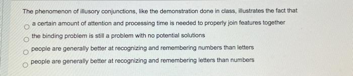Solved The phenomenon of illusory conjunctions, like the | Chegg.com