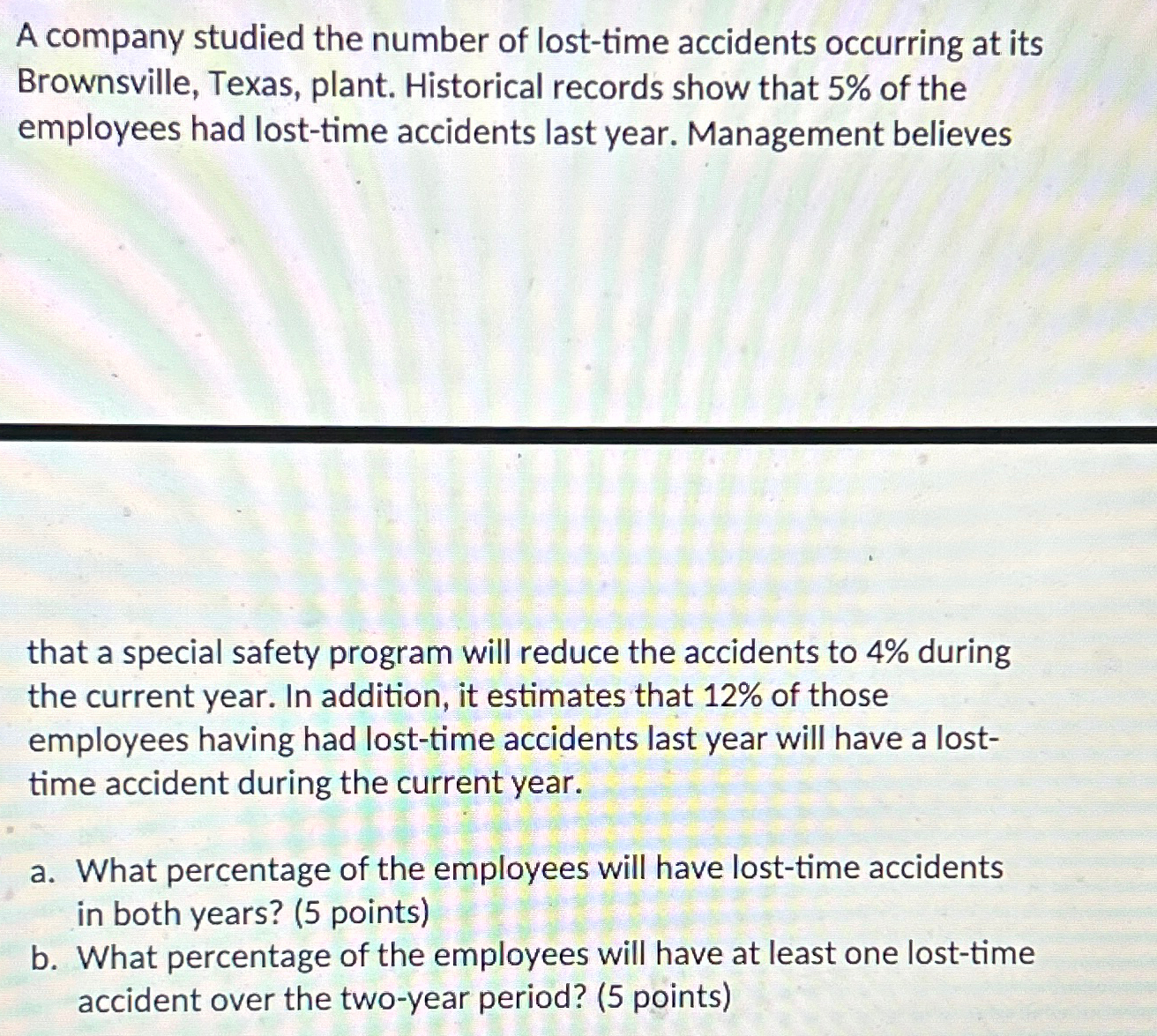 Solved A company studied the number of lost-time accidents | Chegg.com