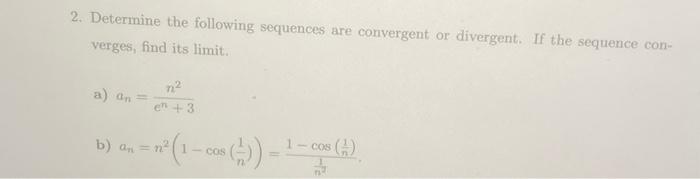 Solved 2. Determine the following sequences are convergent | Chegg.com