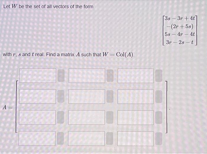 Solved Let W be the set of all vectors of the form | Chegg.com
