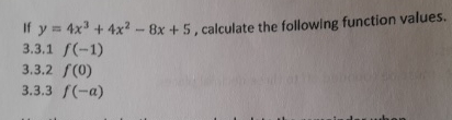 Solved If y=4x3+4x2-8x+5, ﻿calculate the following function | Chegg.com