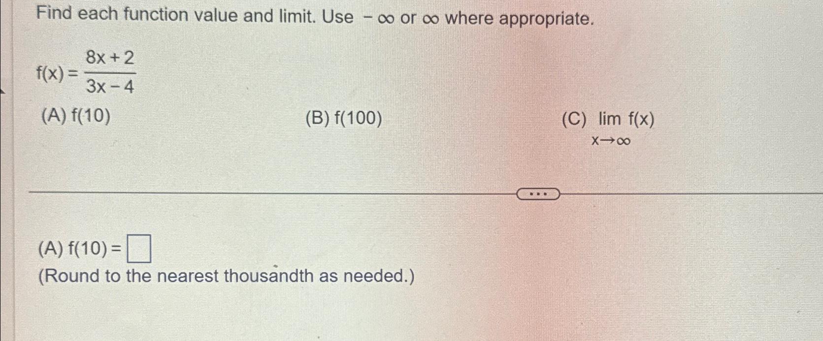 Solved Find each function value and limit. ﻿Use -∞ ﻿or ∞ | Chegg.com