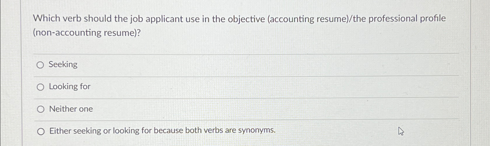 Solved Which verb should the job applicant use in the | Chegg.com