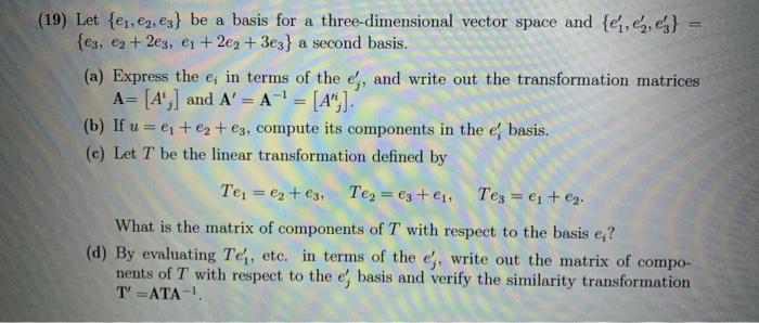 Solved (19) Let {e1,e2,e3} be a basis for a | Chegg.com